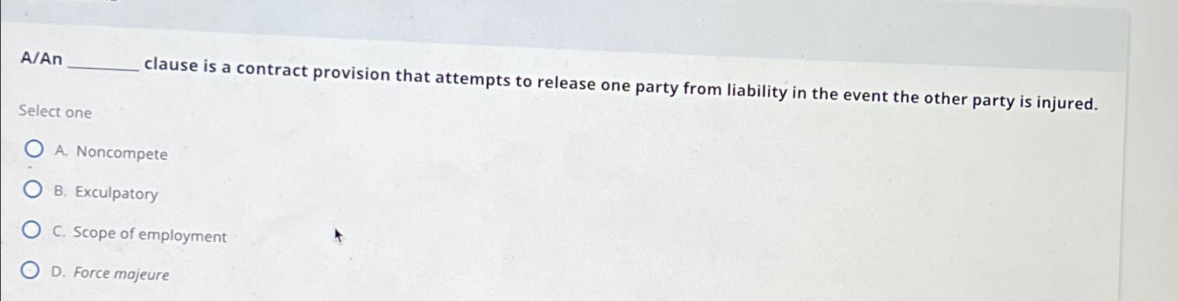Solved AAn ﻿clause is a contract provision that attempts to | Chegg.com