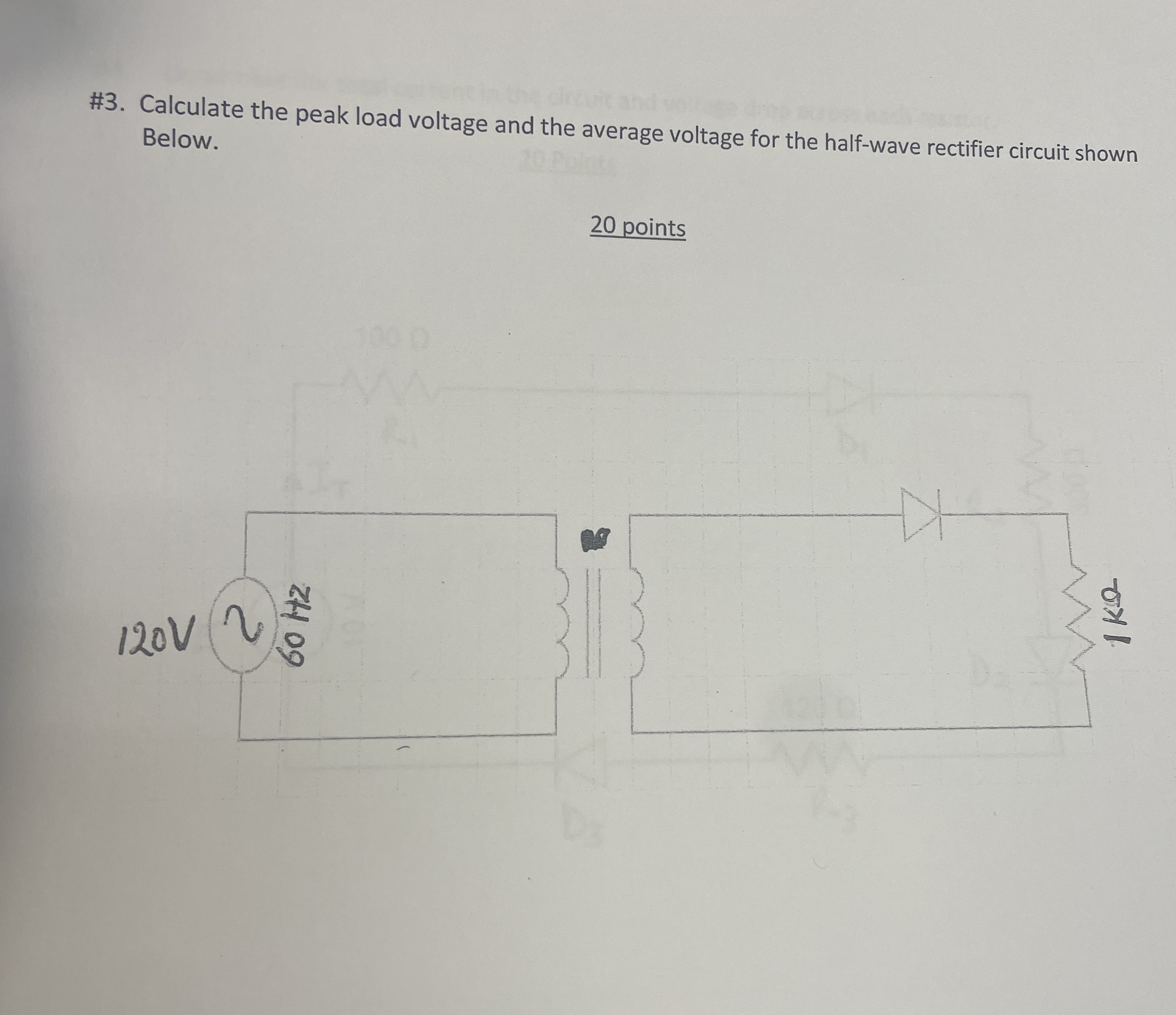 Solved #3. ﻿Calculate the peak load voltage and the average | Chegg.com