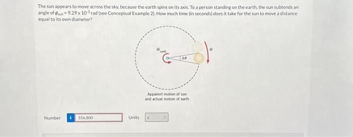 Solved The sun appears to move across the sky, because the | Chegg.com