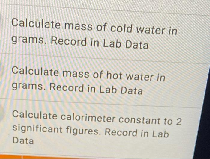 Solved Calculate mass of cold water in grams. Record in Lab | Chegg.com