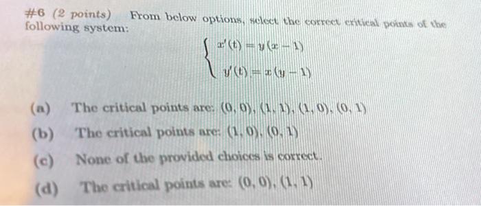 Solved \\#6 (2 points) From below options, select the | Chegg.com