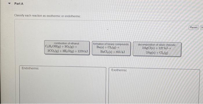 Solved Classify each reaction as exothermic of endothermic | Chegg.com
