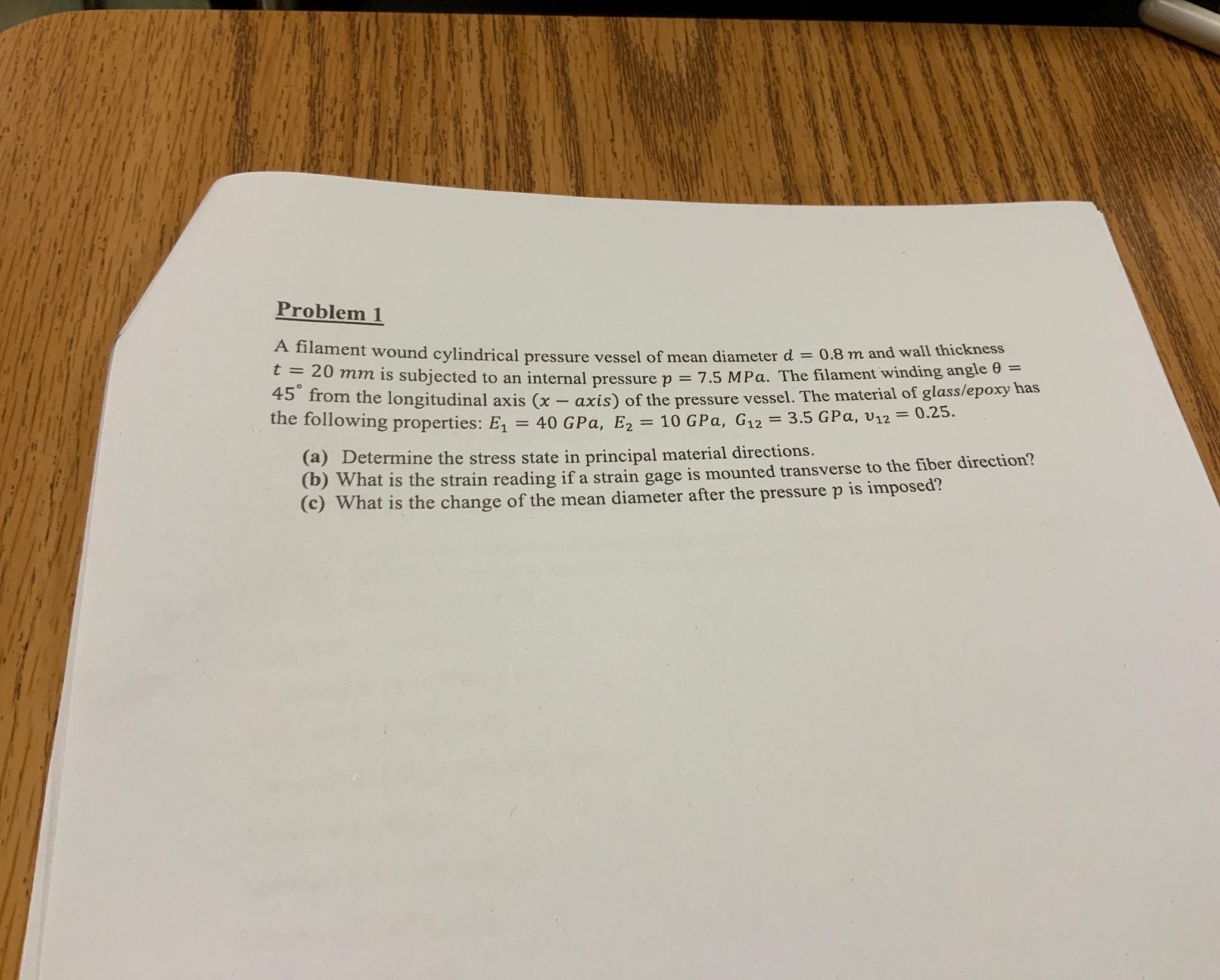 Solved Problem 1A filament wound cylindrical pressure vessel | Chegg.com