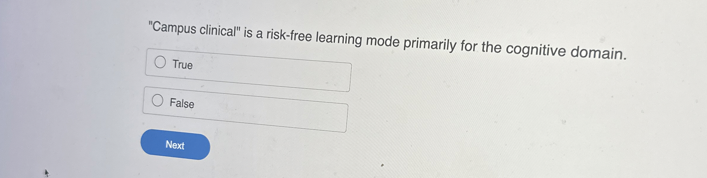 Solved "Campus clinical" is a risk-free learning mode | Chegg.com