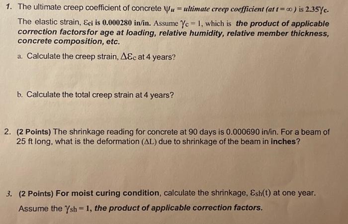 Solved 1 The Ultimate Creep Coefficient Of Concrete ψu