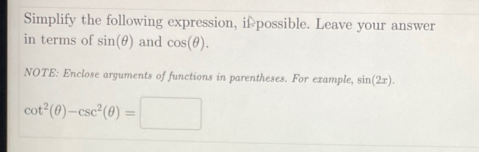 Solved Simplify the following expression, ifpossible. Leave | Chegg.com