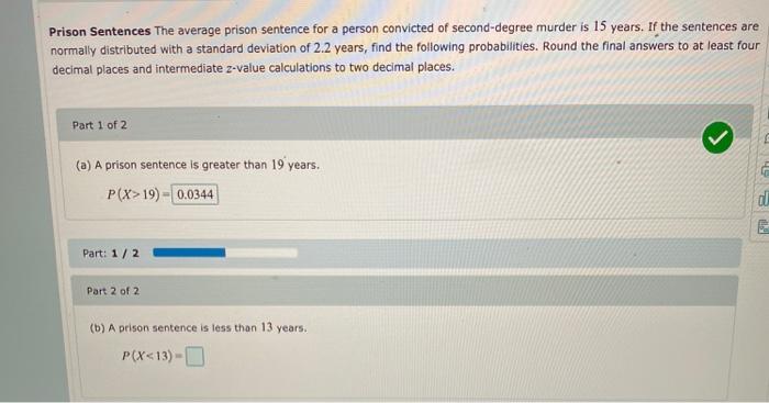 Solved Prison Sentences The average prison sentence for a | Chegg.com