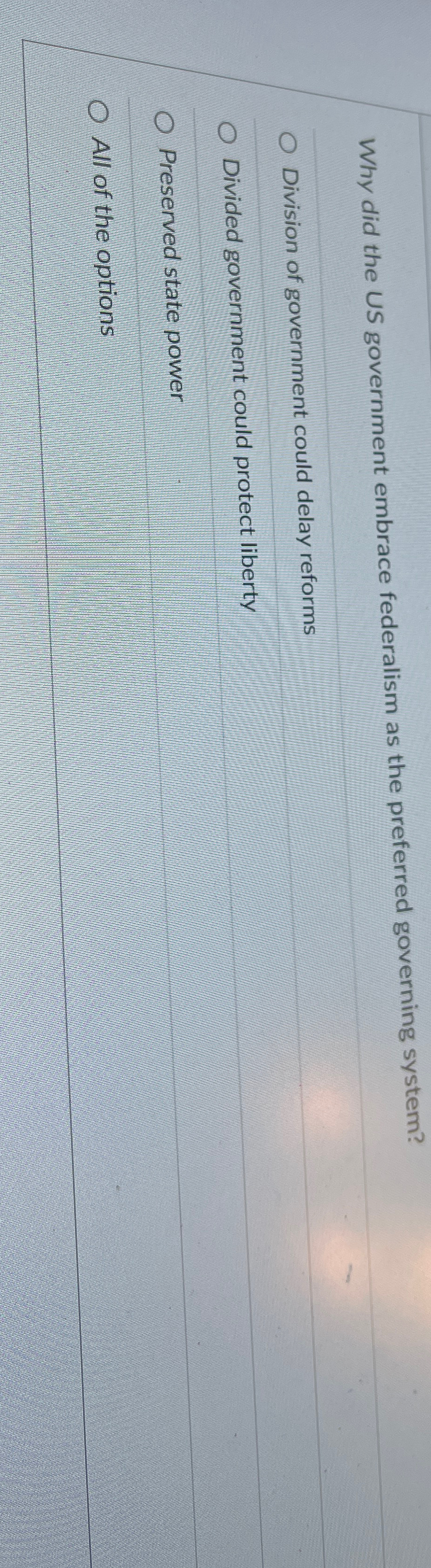 Solved Why did the US government embrace federalism as the | Chegg.com