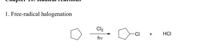 Solved 1. Free-radical halogenation | Chegg.com