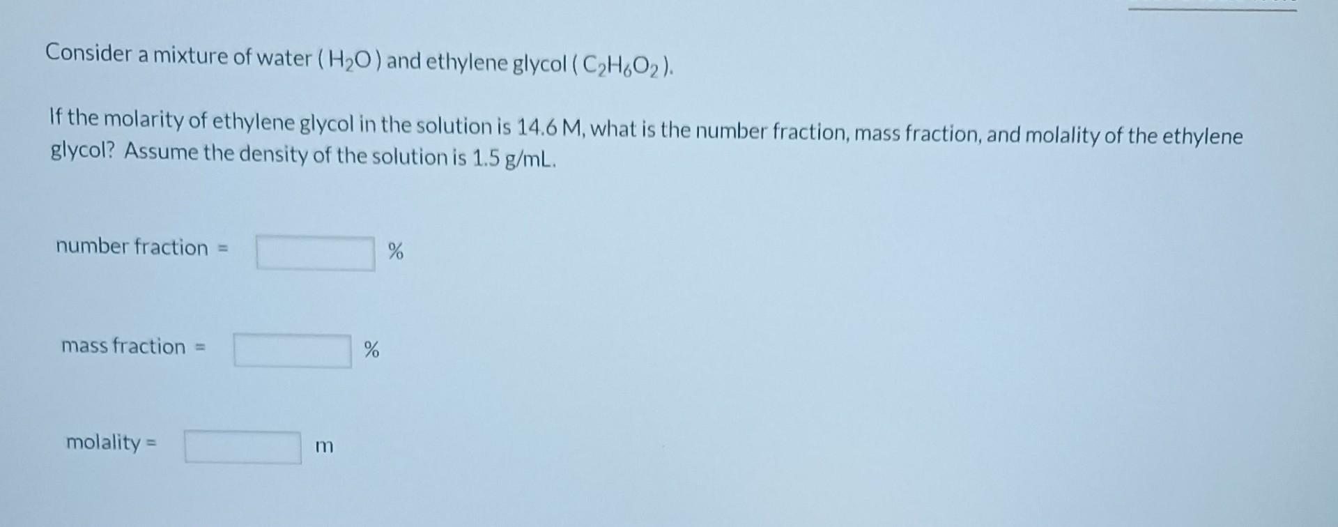 Solved Consider a mixture of water (H2O) and ethylene glycol | Chegg.com