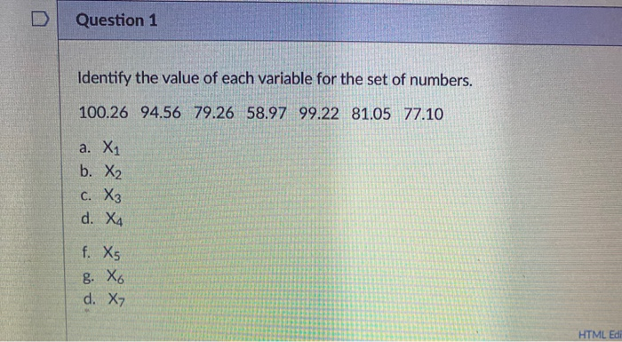 Solved Question 1 Identify the value of each variable for | Chegg.com