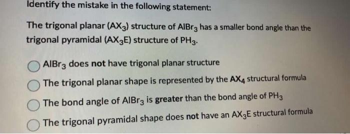Solved Identify the mistake in the following statement: The | Chegg.com