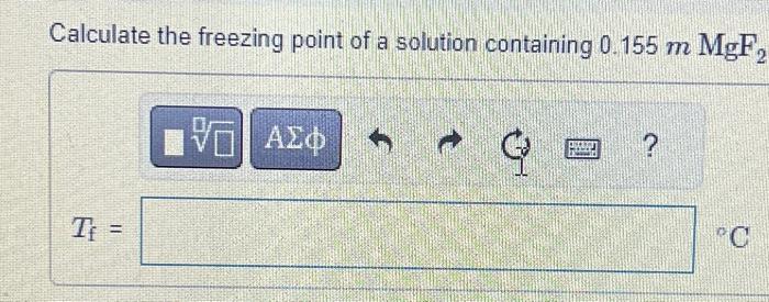 Solved Calculate the freezing point of a solution containing | Chegg.com