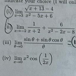 Solved (i) limx→3x2−5x+6x+13−4 (ii) limx→−2x+21+x2−2x−86 | Chegg.com