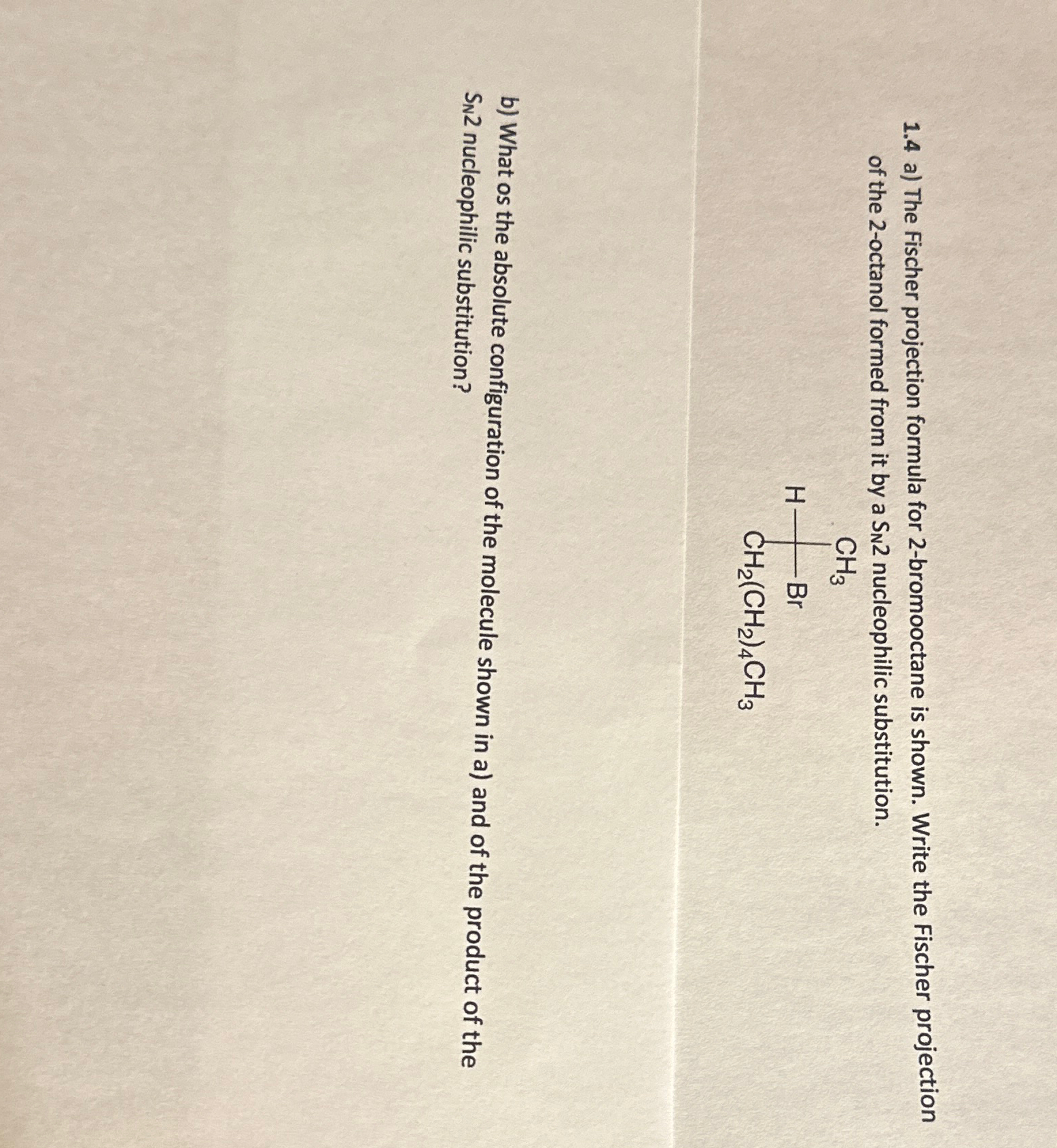 Solved 1.4 ﻿a) ﻿The Fischer projection formula for | Chegg.com