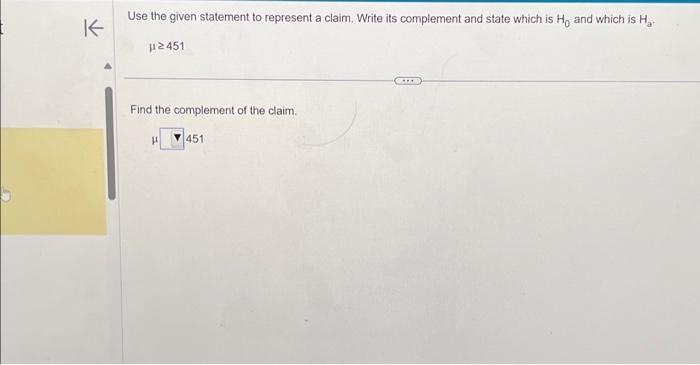 Solved Use the given statement to represent a claim. Write | Chegg.com
