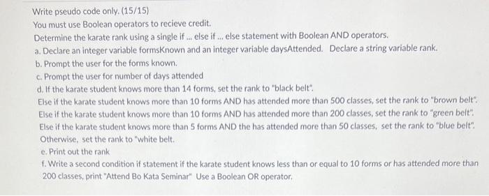 Solved Write pseudo code only. (15/15) You must use Boolean | Chegg.com