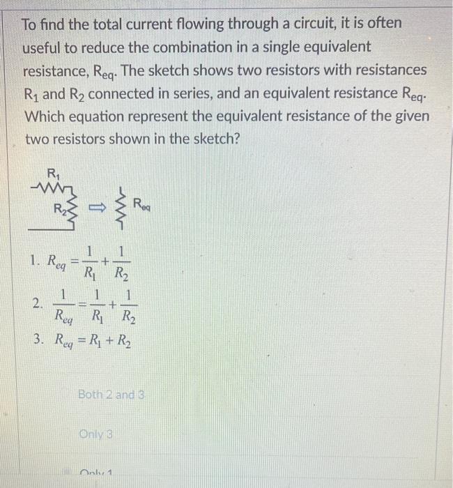 Solved To find the total current flowing through a circuit, | Chegg.com
