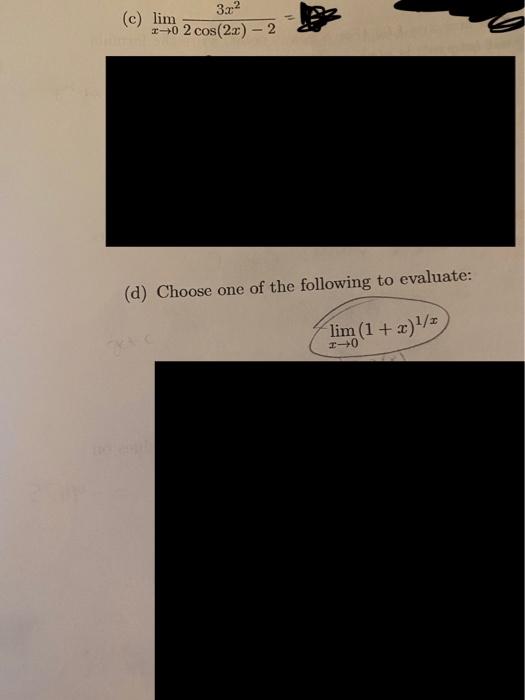 Solved (c) limx→02cos(2x)−23x2=7 (d) Choose one of the | Chegg.com