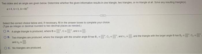 Solved Two sides and an angle are given below, Determine | Chegg.com