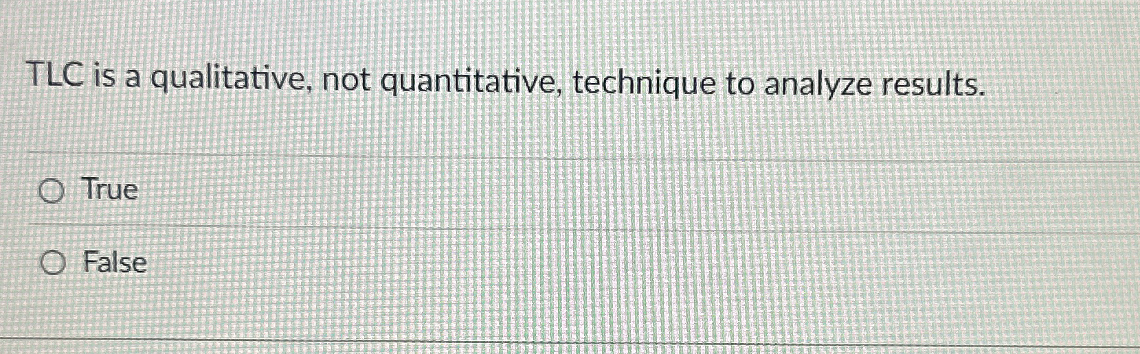 Solved TLC is a qualitative, not quantitative, technique to | Chegg.com