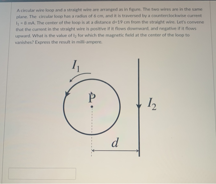 Solved A circular wire loop and a straight wire are arranged | Chegg.com