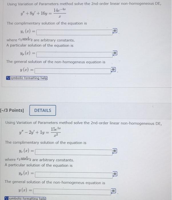 Solved Using Variation of Parameters method solve the | Chegg.com