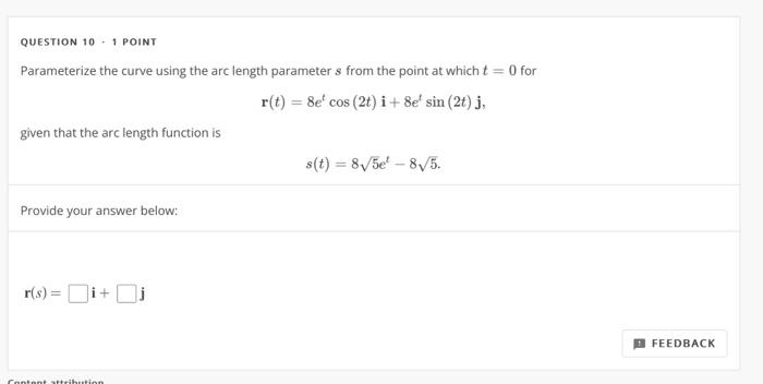 QUESTION 10 - 1 POINT Parameterize the curve using | Chegg.com