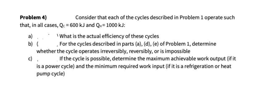 Problem 4) ﻿Consider that each of the cycles | Chegg.com