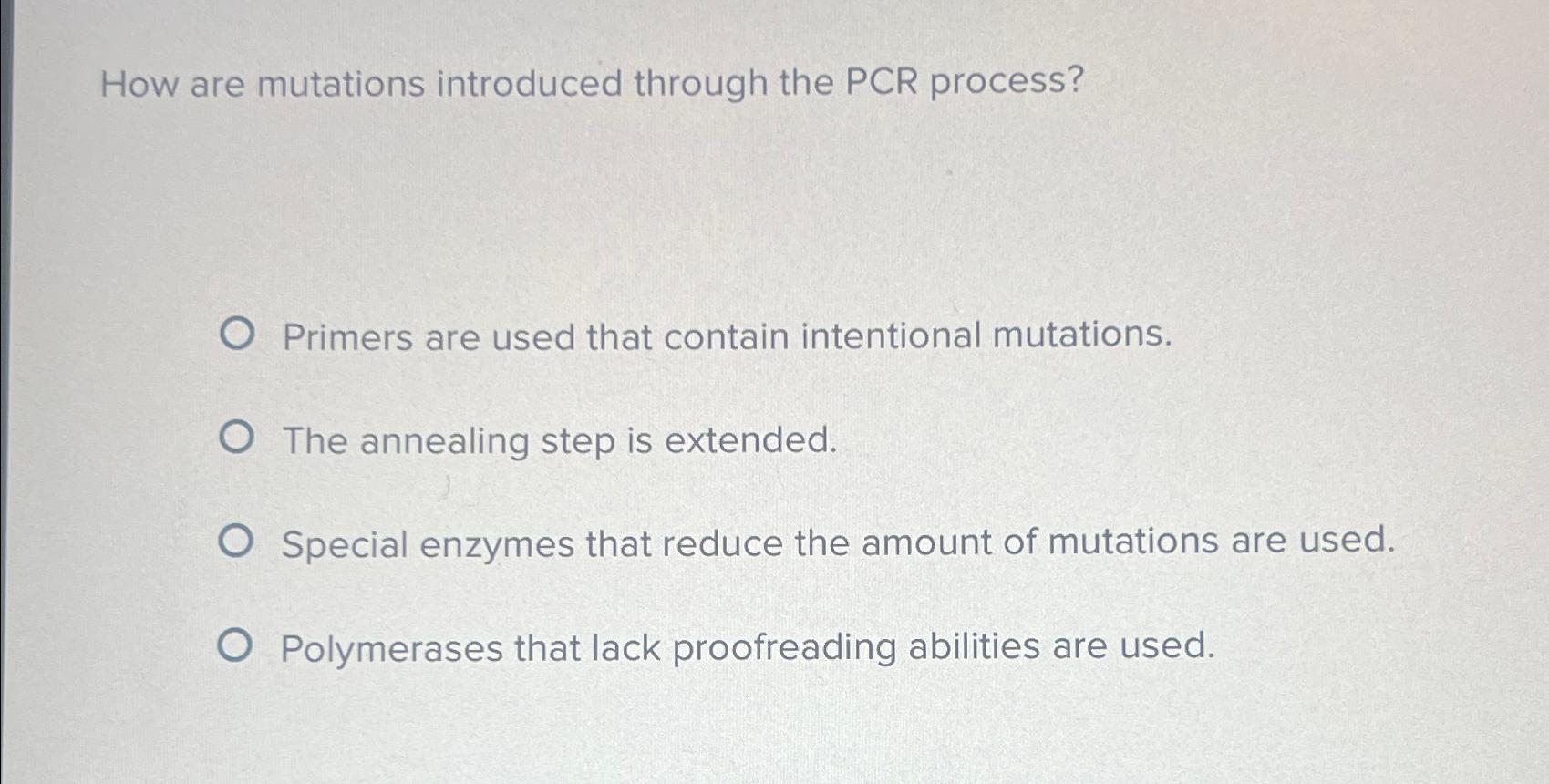 Solved How are mutations introduced through the PCR | Chegg.com