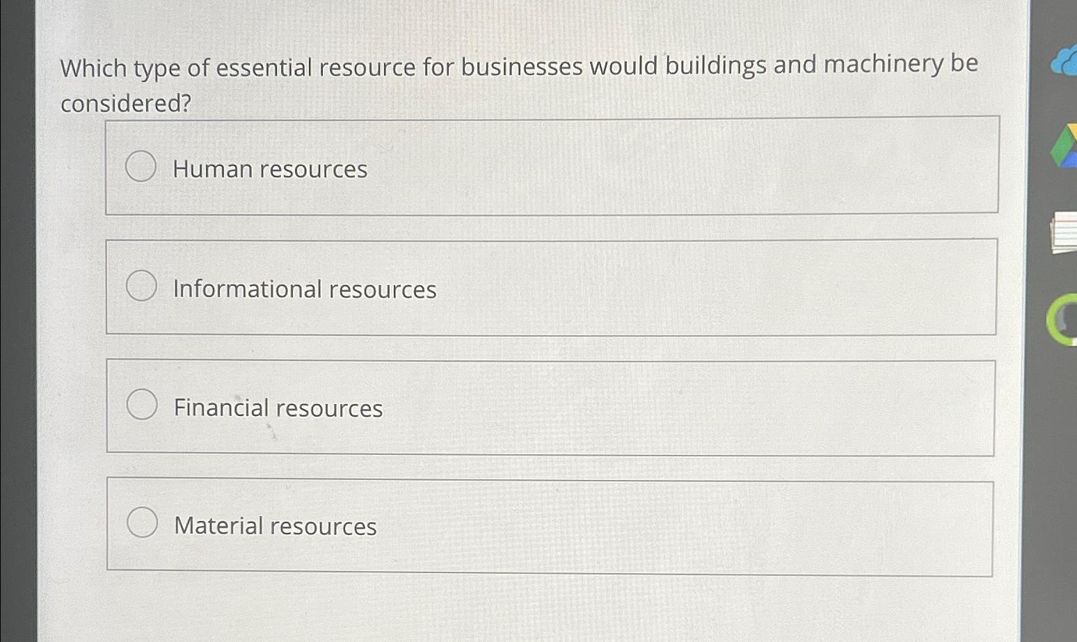 Solved Which type of essential resource for businesses would | Chegg.com