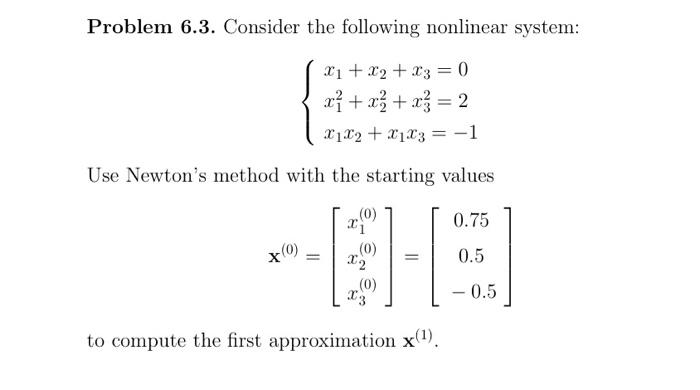 Solved Problem 6.3. Consider the following nonlinear system: | Chegg.com