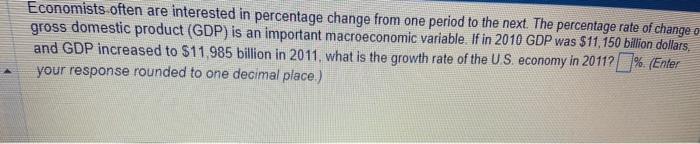 Solved Economists often are interested in percentage change | Chegg.com