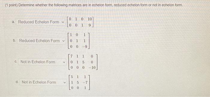 Solved (1 point) Determine whether the following matrices | Chegg.com