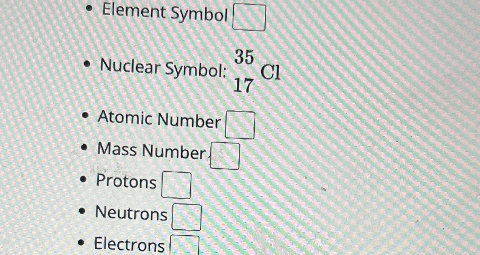 Solved Element SymbolNuclear Symbol: ?1735ClAtomic | Chegg.com