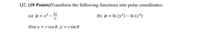 Solved Q2. (10 Points)Transform the following functions into | Chegg.com