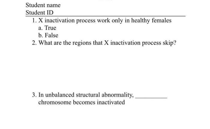 Solved 1. X inactivation process work only in healthy | Chegg.com