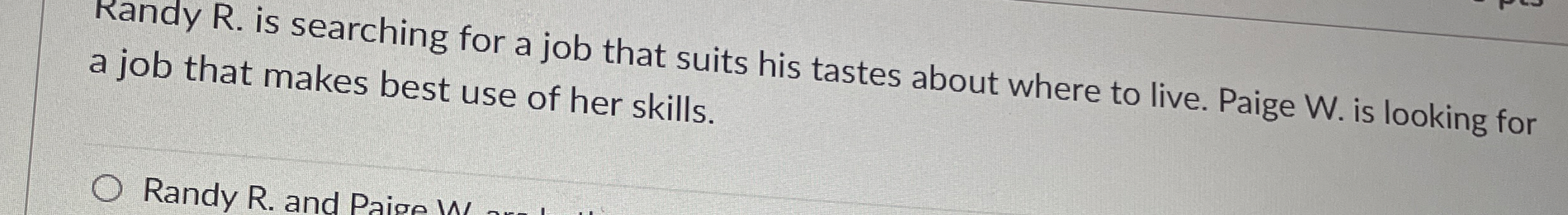 Solved Randy R. ﻿is searching for a job that suits his | Chegg.com