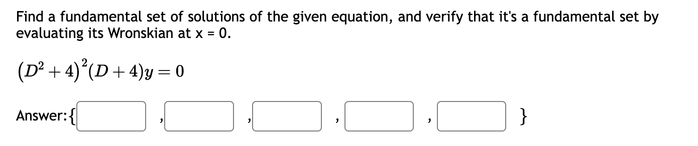 Solved Find a fundamental set of solutions of the given | Chegg.com Solved Find a fundamental set of solutions of the given | Chegg.com