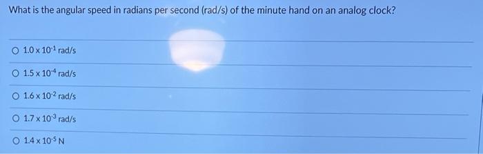 Solved What is the angular speed in radians per second | Chegg.com
