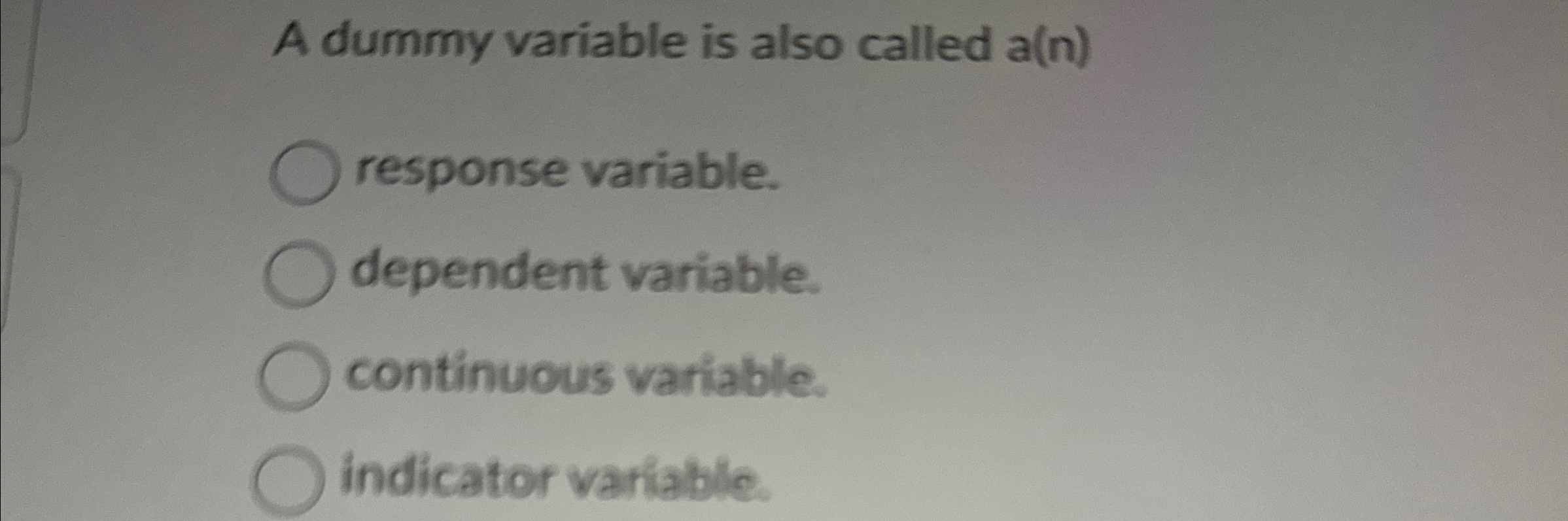 Solved A dummy variable is also called a(n)response | Chegg.com