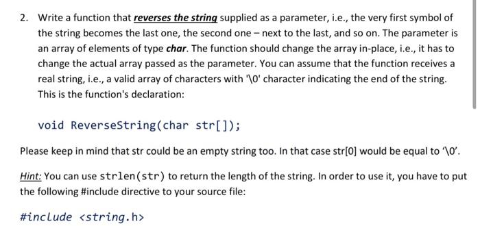Solved 2. Write a function that reverses the string supplied | Chegg.com