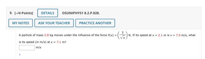 Solved A Particle Of Mass 2 8 Kg Moves Under The Influence