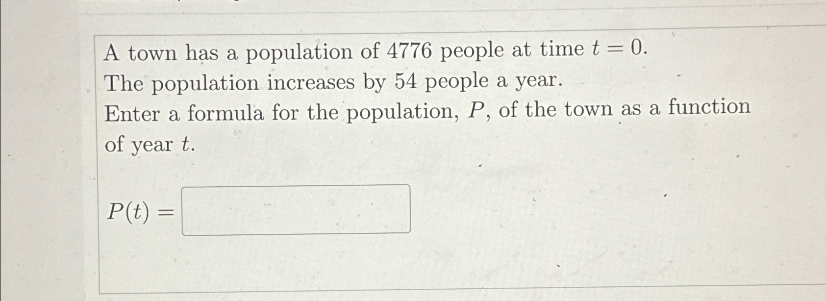 Solved A town has a population of 4776 ﻿people at time t=0. | Chegg.com