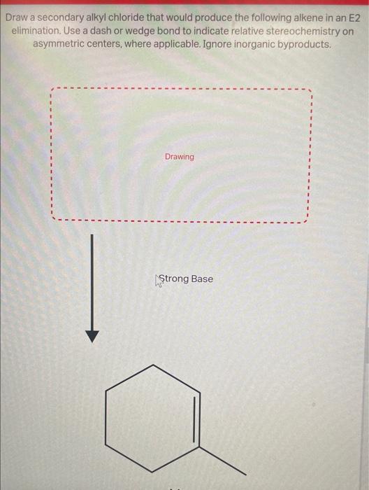 Solved Draw a secondary alkyl chloride that would produce | Chegg.com