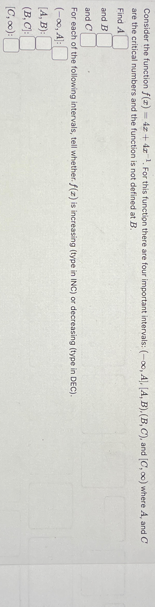 Solved Consider the function f(x)=4x+4x-1. ﻿For this | Chegg.com