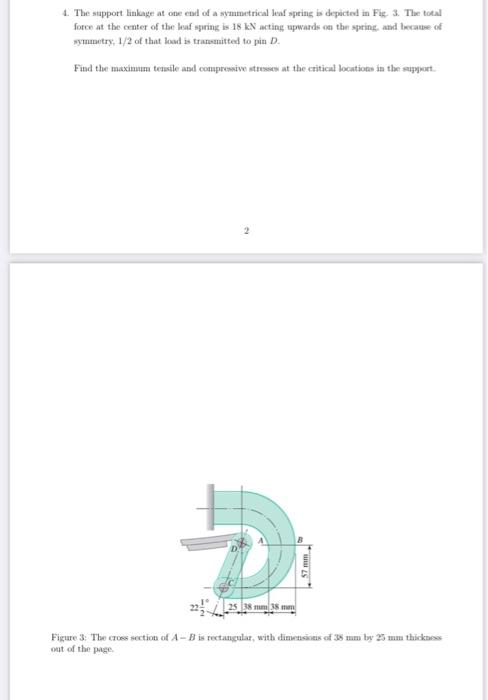Solved 4. The support linkage at one end of a symmetrical | Chegg.com