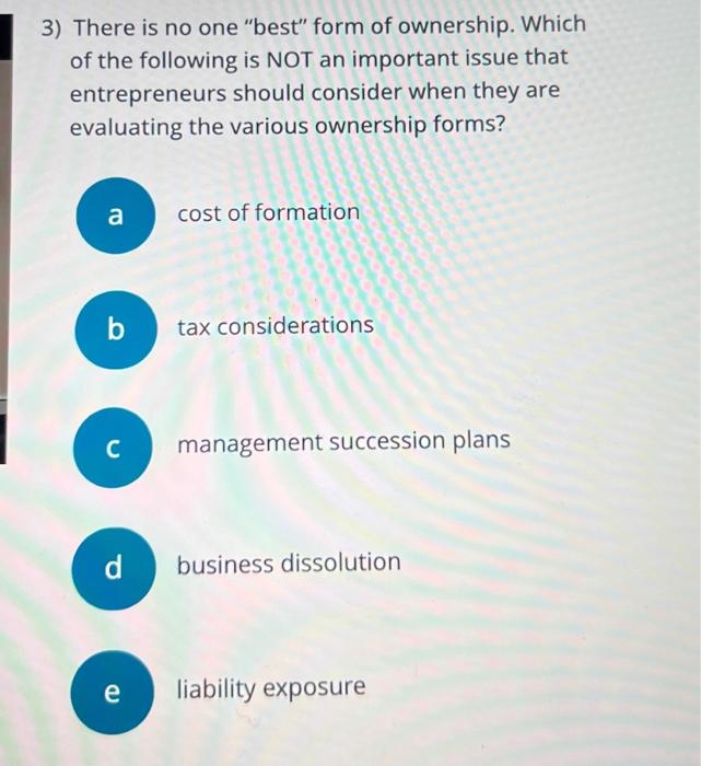 Solved 2) There are several types of business ownership | Chegg.com