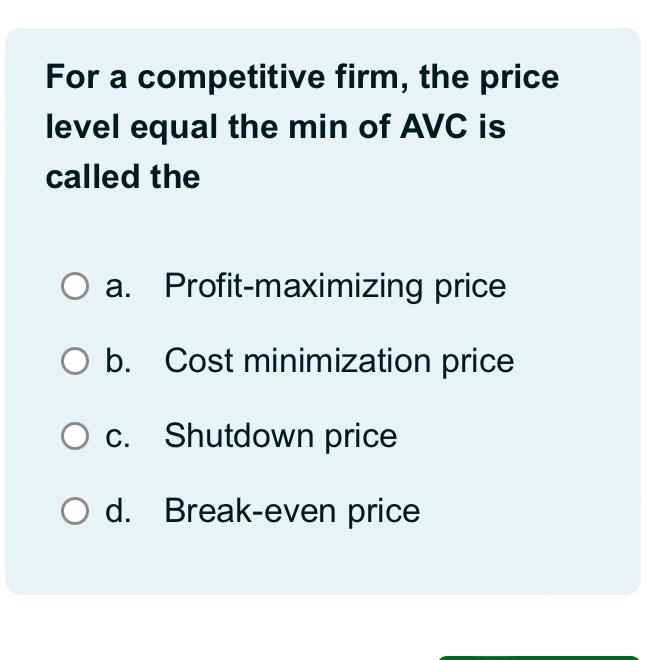 Solved For a competitive firm, the price level equal the min | Chegg.com