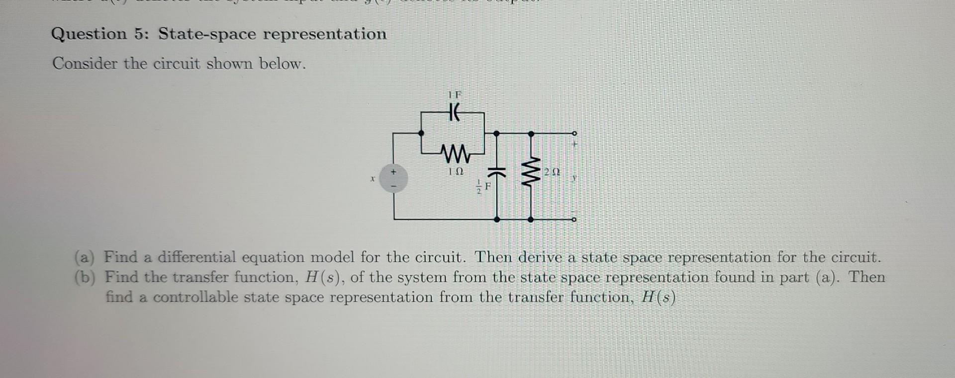 Solved Question 5 State Space Representation Consider The